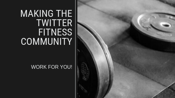 Making the Twitter fitness community work for you – Perfect Manifesto