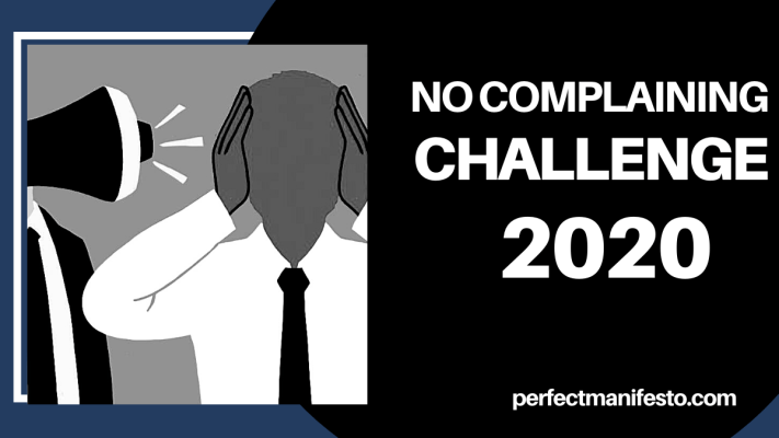 The No Complaining Challenge 2020 – Perfect Manifesto