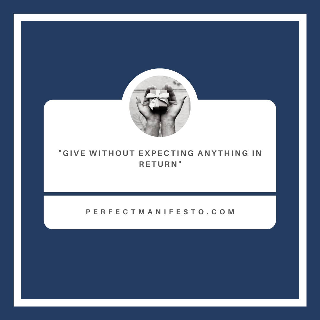 The Importance of Giving Without Expecting Anything in Return ...